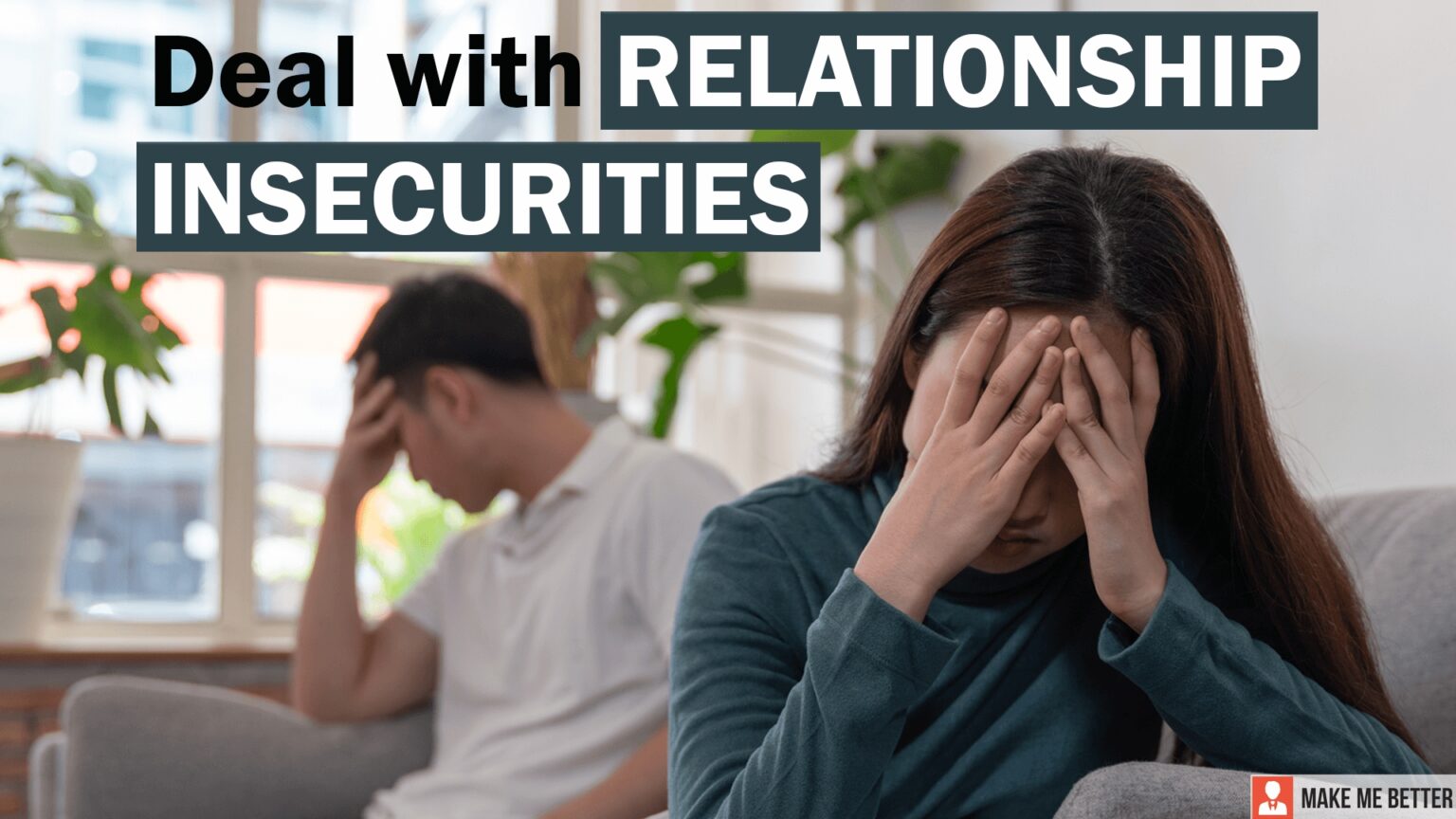 Do you feel insecure in your relationship? (Tips to handle Insecurities ...