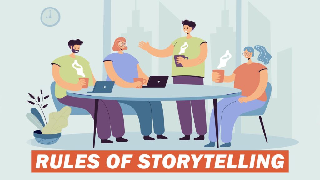 8 Rules of Great Storytelling - Make Me Better