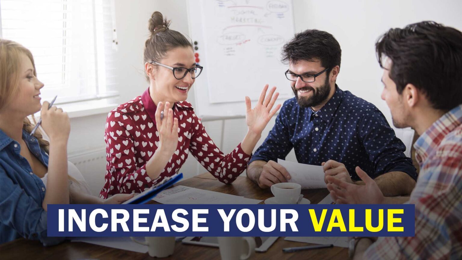 How to increase your value - Make Me Better