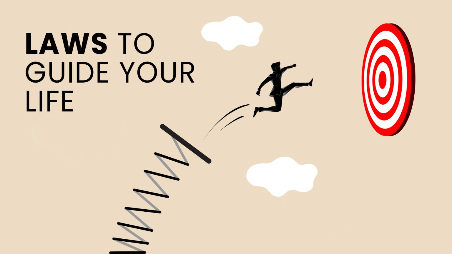 The Best Laws to Guide Your Life - Make Me Better