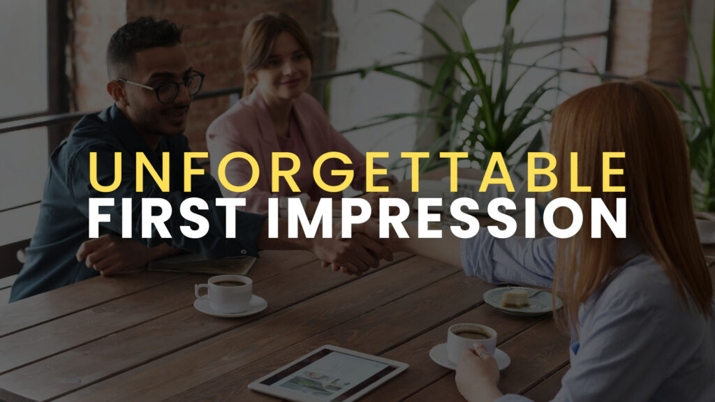 10 Things to Make an Unforgettable First Impression - Make Me Better