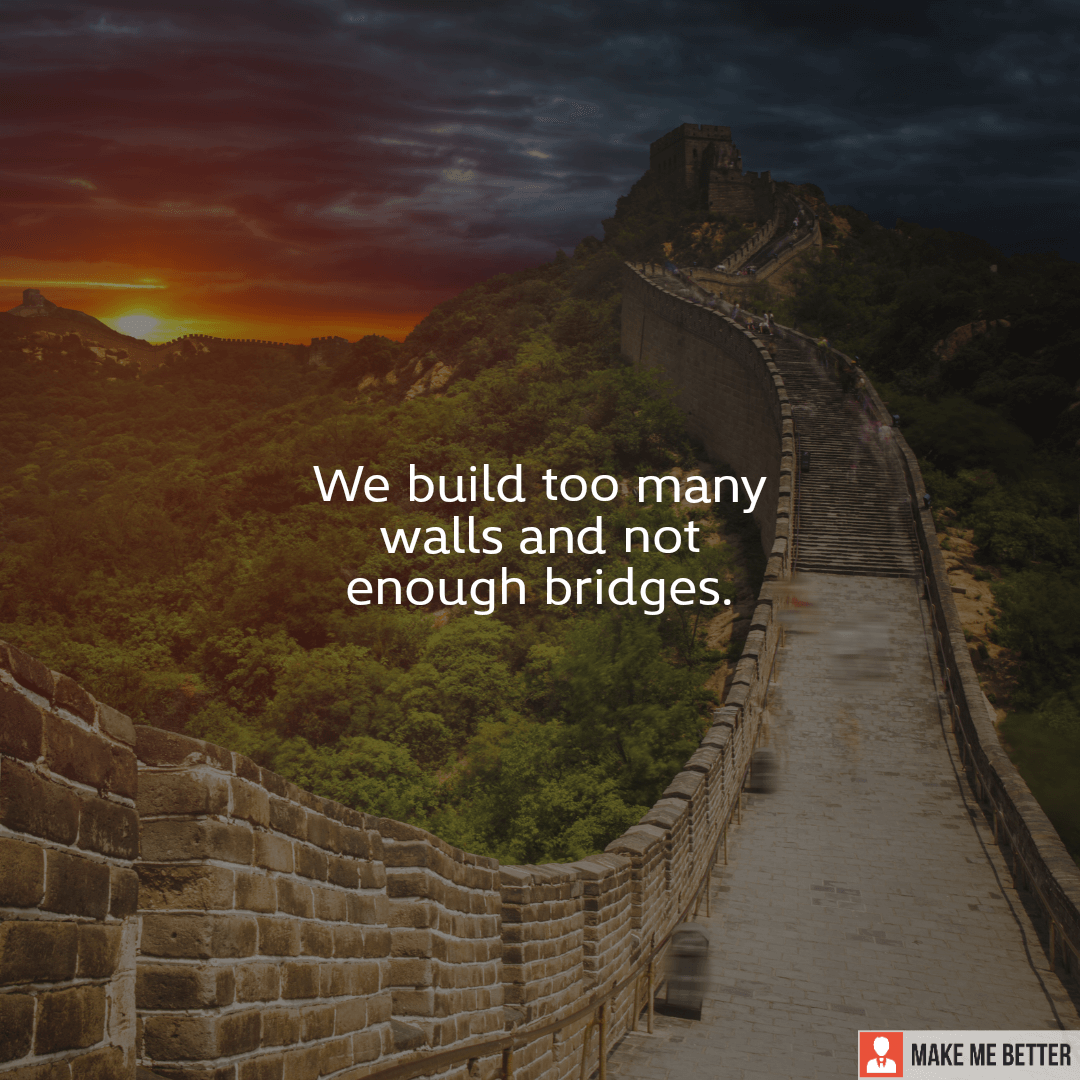 We Build Walls Quote