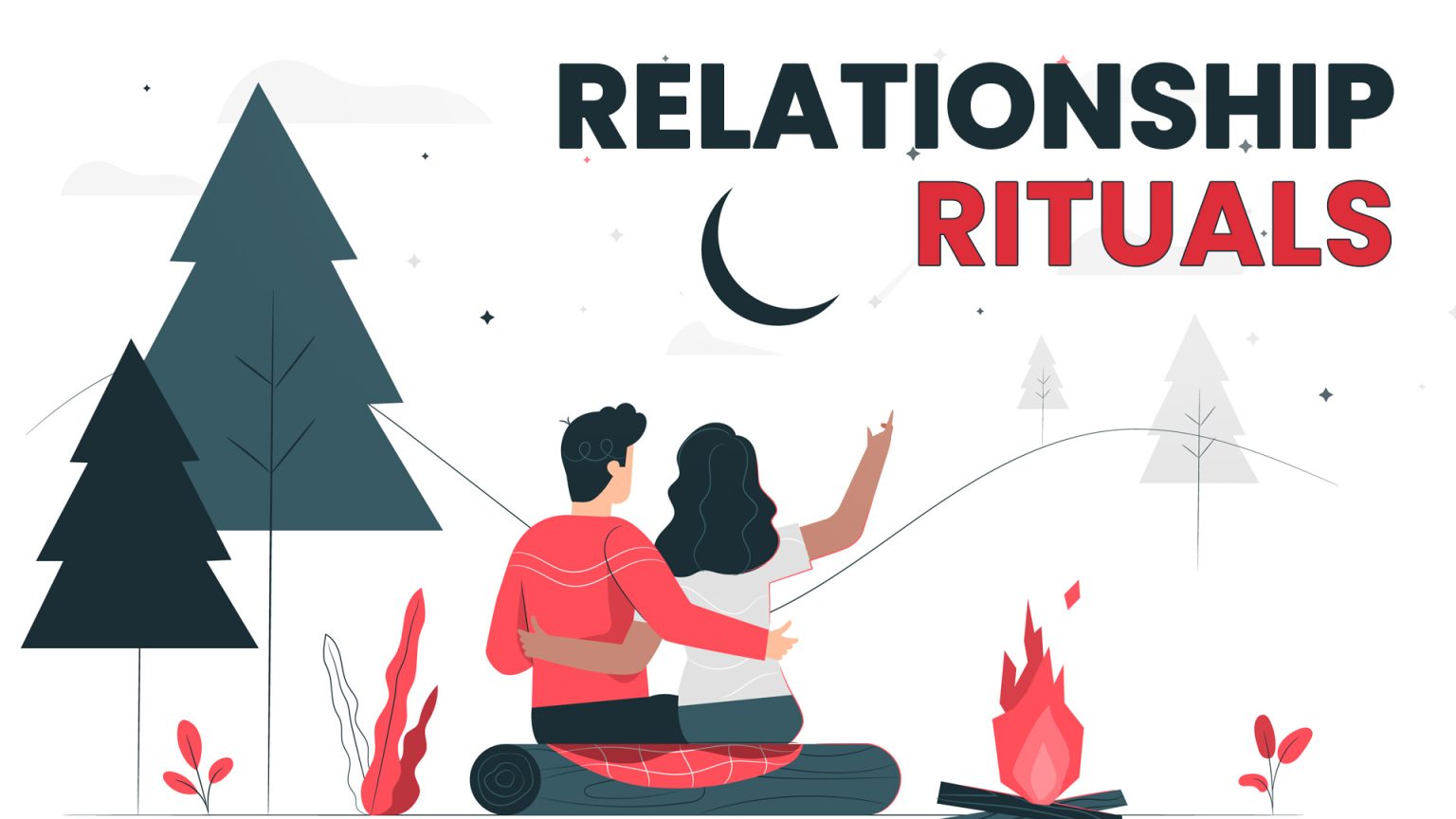 Why Should You Have Relationship Rituals? - Make Me Better