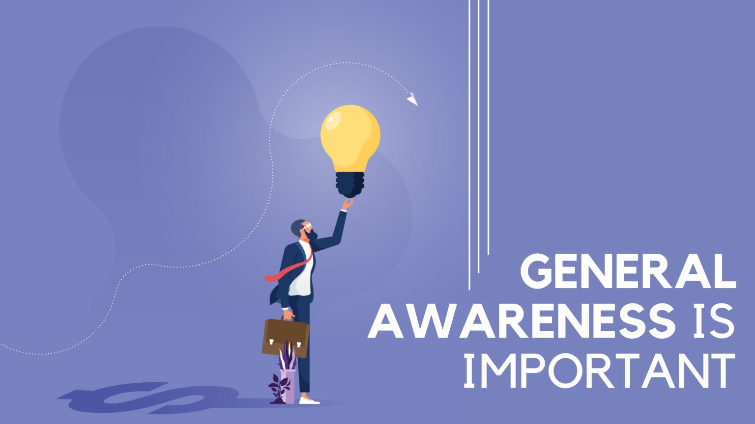 How Important is General Awareness? - Make Me Better