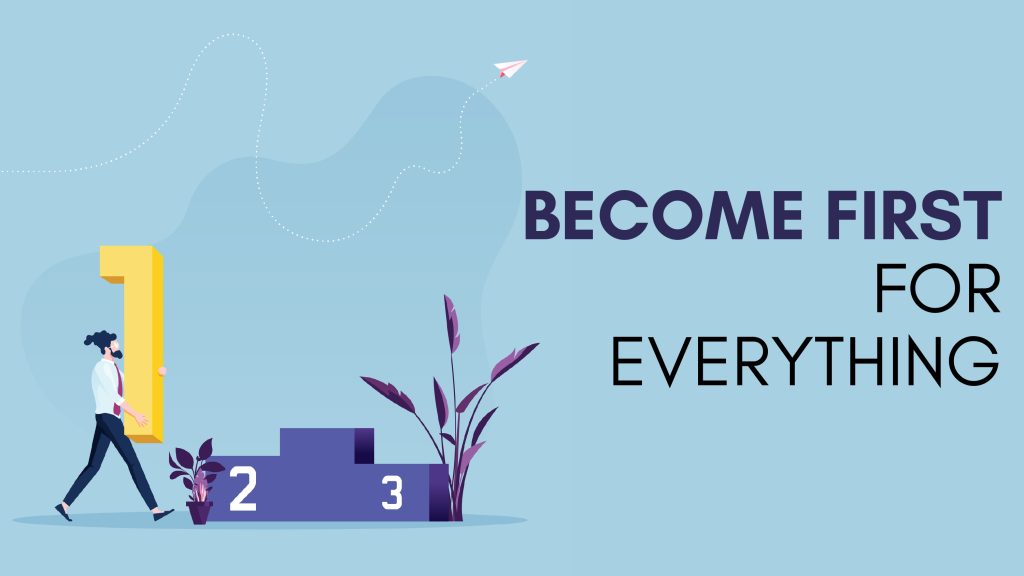 Become First For Everything - Make Me Better