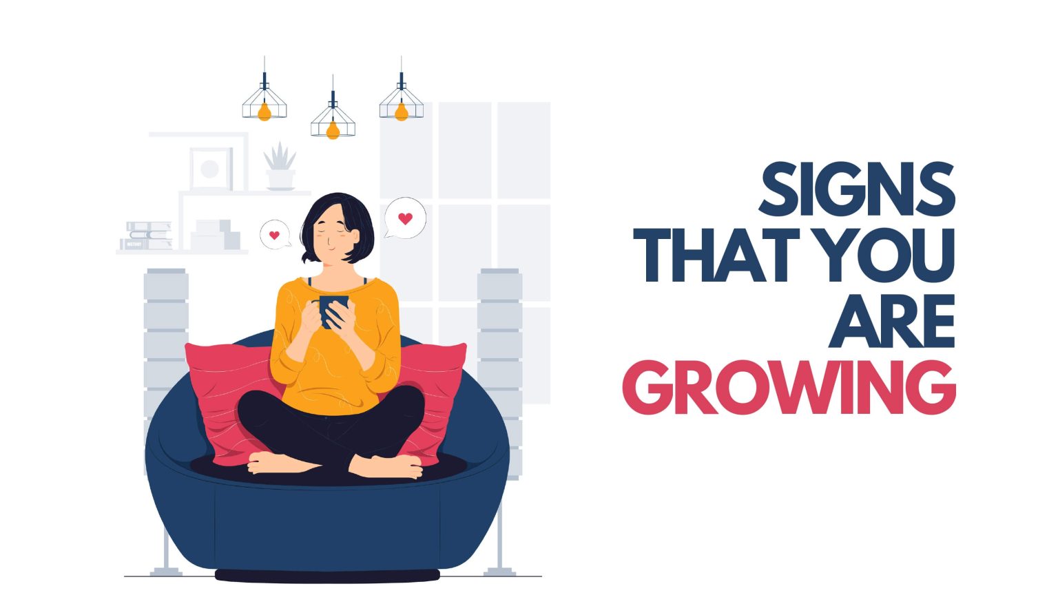 Signs that you are Growing - Make Me Better