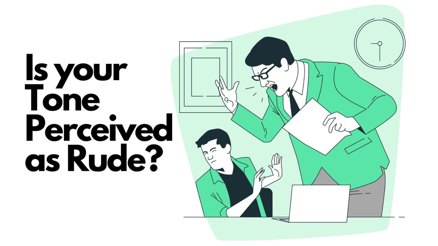 Is your Tone Perceived as Rude by others? - Make Me Better