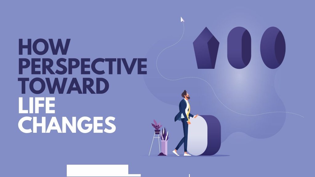 How Perspective Toward Life Changes With Age - Make Me Better