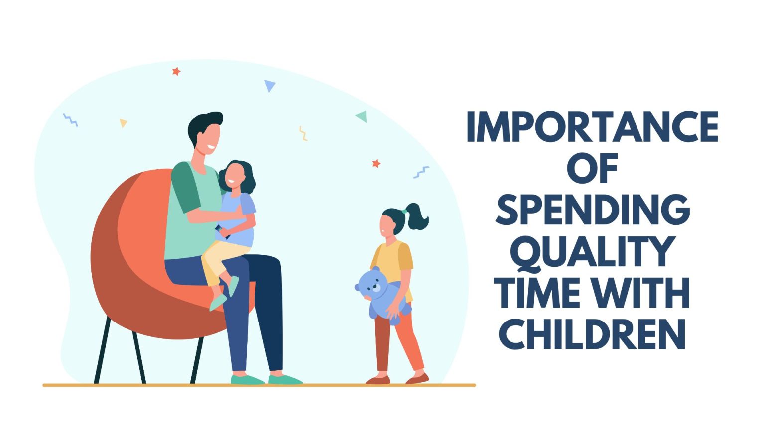 A brief guide to spending quality time with children - Make Me Better
