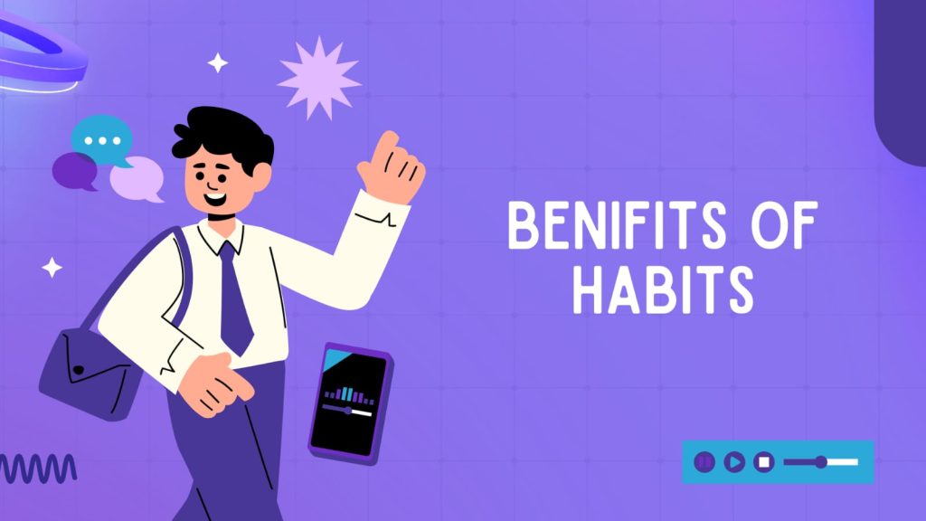 The Power of Habits - How Small Actions Shape Your Life - Make Me Better